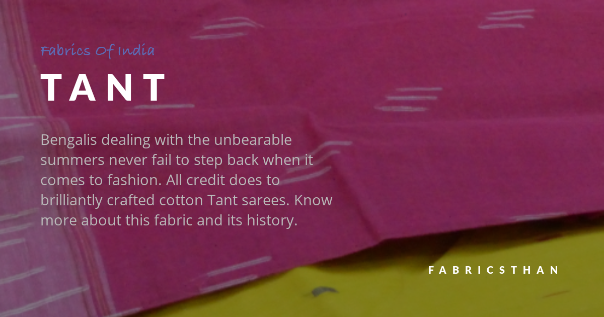 Tant | Fabricsthan | Fabrics Of India